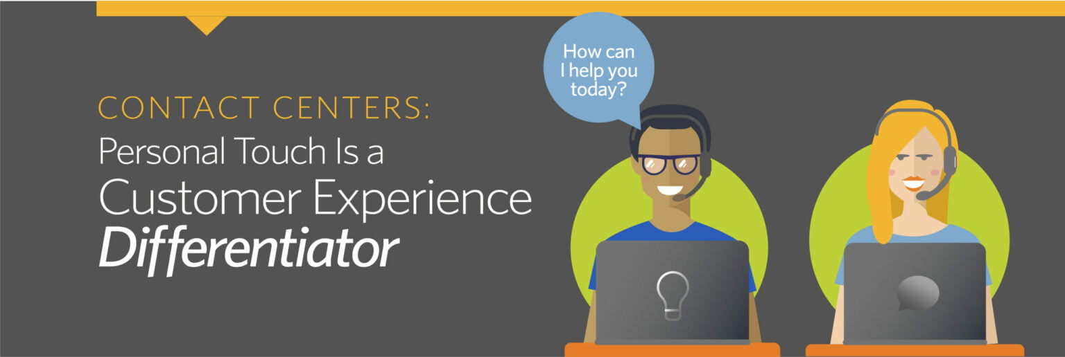 Contact Centers: Personal Touch is a Customer Experience Differentiator ...